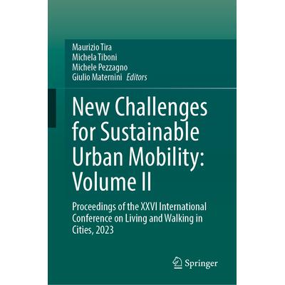 预订 New Challenges for Sustainable Urban Mobility: Volume II: Proceedings of the XXVI International Conference on Livin