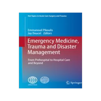 [预订]Emergency Medicine, Trauma and Disaster Management 9783030341152