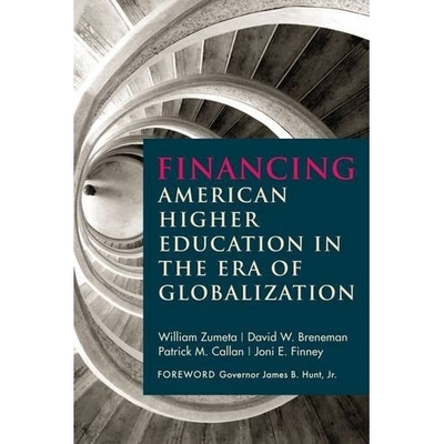 预订 Financing American Higher Education in the Era of Globalization 全球化时代中的美国高校教育财务策略（平装）: 9781612