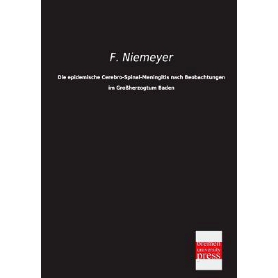 预订 Die Epidemische Cerebro-Spinal-Meningitis Nach Beobachtungen Im Grossherzogtum Baden: 9783955622350