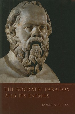 【预订】The Socratic Paradox and Its Enemies 9780226891736