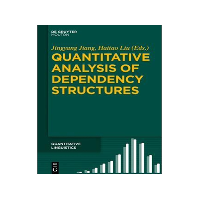[预订]Quantitative Analysis of Dependency Structures 9783110565775