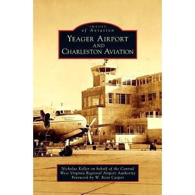 预订 Yeager Airport and Charleston Aviation: 9781540216069