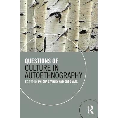 预订 Questions of Culture in Autoethnography 自传式民族志中的文化问题: 9781138919587
