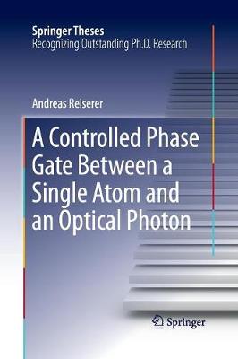 【预订】A Controlled Phase Gate Between a Single Atom and an Optical Photon