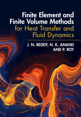 【预订】Finite Element and Finite Volume Methods for Heat Transfer and Fluid 9781009275484