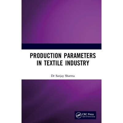 预订 Production Parameters in Textile Industry 纺织行业生产参数 9781032954967
