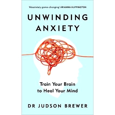 预订 Unwinding Anxiety: Train Your Brain to Heal Your Mind: 9781785043635