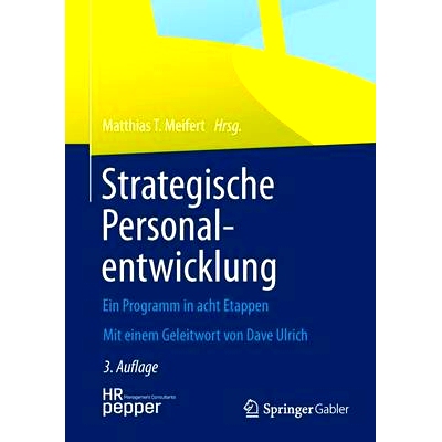 预订 Strategische Personalentwicklung: Ein Programm in acht Etappen: 9783658015480