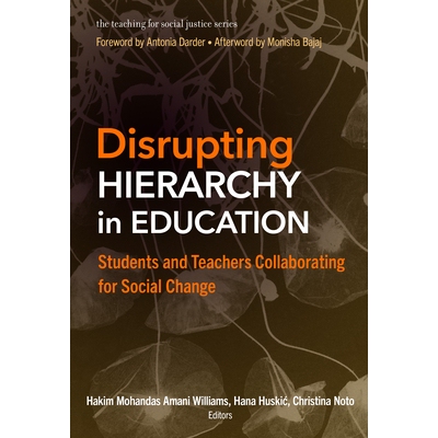 预订 Disrupting Hierarchy in Education: Students and Teachers Collaborating for Social Change 打破教育等级制度：学生和教