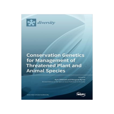 [预订]Conservation Genetics for Management of Threatened Plant and Animal Species 9783036544410