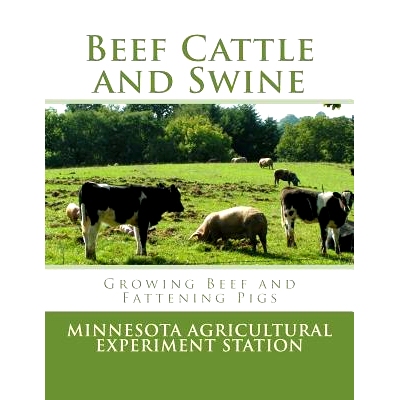 预订 Beef Cattle and Swine: Growing Beef and Fattening Pigs: 9781548659516