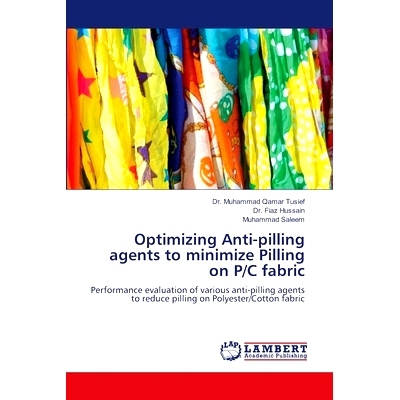 预订 Optimizing Anti-pilling agents to minimize Pilling on P/C fabric 优化抗起球剂，减少涤纶织物起球: 9786207483969