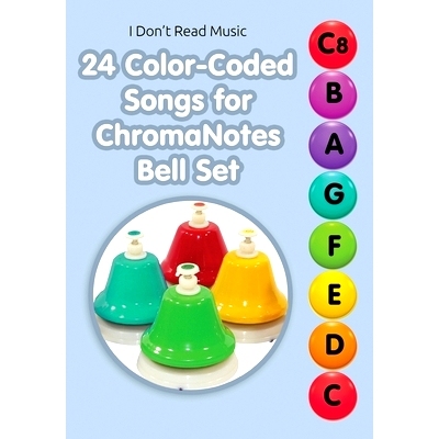 预订 24 Color-Coded Songs for ChromaNotes Bell Set: Music for Beginners: 9798806249693