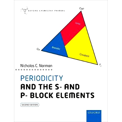 Periodicity and the s- and p- block elements 周期性以及s-和p-区元素: 9780198835349