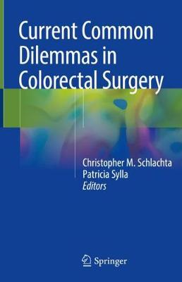 【预订】Current Common Dilemmas in Colorectal Surgery