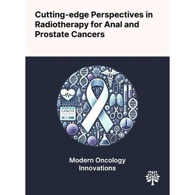 预订 Cutting-edge Perspectives in Radiotherapy for Anal and Prostate Cancers