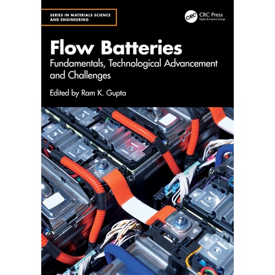 预订 Flow Batteries Fundamentals, Technological Advancement and Challenges 液流电池：基础原理、技术进展与挑战 9781032819