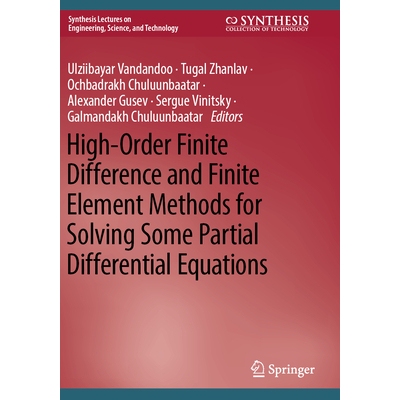 预订 High-Order Finite Difference and Finite Element Methods for Solving Some Partial Differential Equations 求解某些偏