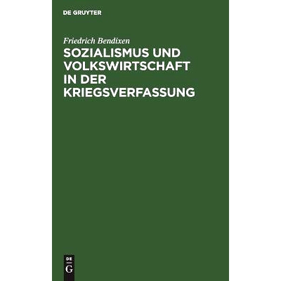 预订 Sozialismus und Volkswirtschaft in der Kriegsverfassung: 9783111228914