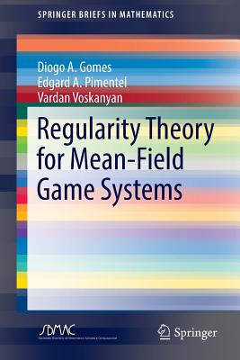 【预订】Regularity Theory for Mean-Field Game Systems