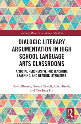 【预订】Dialogic Literary Argumentation in High School Language Arts Classrooms 9781032240343