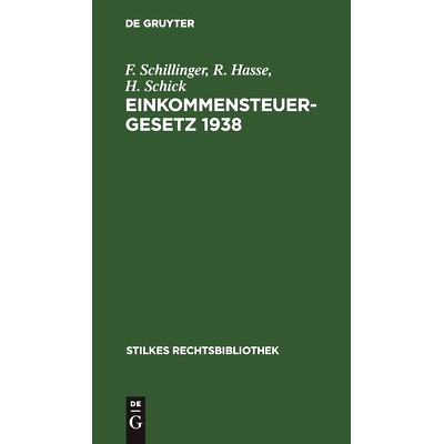 预订 Einkommensteuergesetz 1938: Nachtrag zum Einkommensteuergesetz: 9783112634530