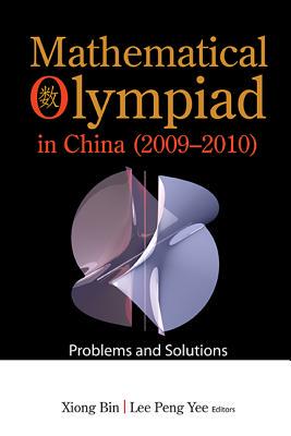 【预订】MATHEMATICAL OLYMPIAD IN CHINA (2009-2010)