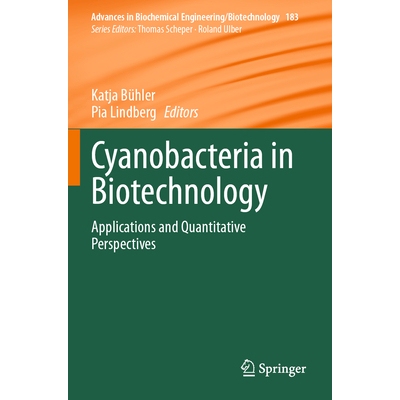 预订 Cyanobacteria in Biotechnology Applications and Quantitative Perspectives 蓝藻细菌生物技术：应用与定量展望 97830313
