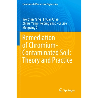 预订 Remediation of Chromium-Contaminated Soil: ​Theory and Practice​ 铬污染土壤的修复：理论与实践: 9789819954650