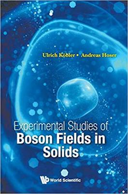 【预售】Experimental Studies of Boson Fields in Solids