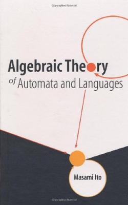 【预订】Algebraic Theory of Automata and Lan...