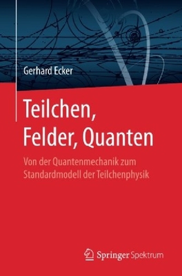 【预订】Teilchen, Felder, Quanten: Von Der Q...
