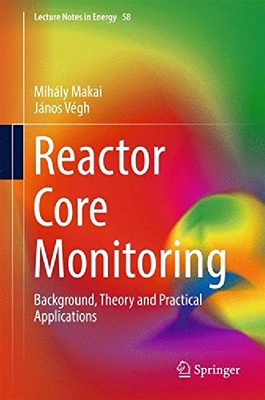 【预订】Reactor Core Monitoring: Background,...