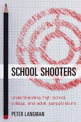 【预订】School Shooters: Understanding High ...