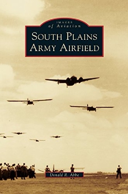 【预订】South Plains Army Airfield