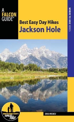 【预订】Best Easy Day Hikes Jackson Hole