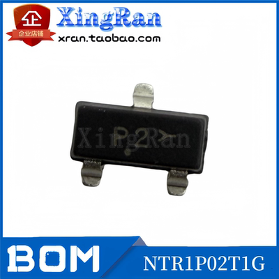 全新原装 NTR1P02T1G 丝印P2 封装SOT-23 P沟道 MOS 场效应晶体管