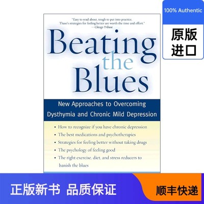 【原版现货】英文原版 Beating the Blues 克服精神抑郁与慢性轻度抑郁的新方法 英文版 进口英语原版书籍Thase, Michael E.; Lang
