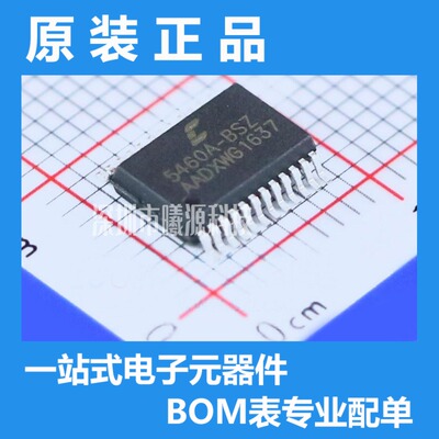 型号CS5460A-BSZ封装SSOP-24-208mil品牌CirrusLogic(凌云)正品