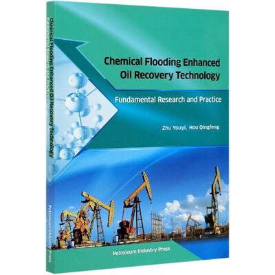 正版Chemical flooding enhanced oil recovery tech9787518346011 石油工业出版社工业技术化学驱油提高采收率英文本科及以上书籍
