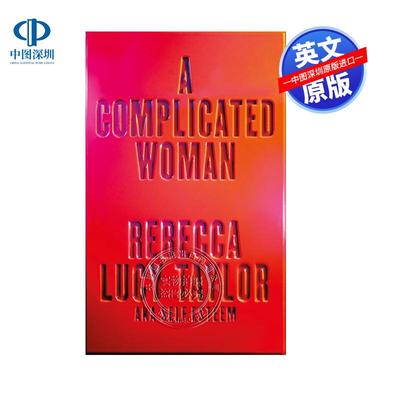 预售英文原版 一个复杂的女人 精装 A Complicated Woman: The hotly anticipated literary debut by SELF ESTEEM