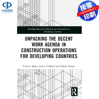 预售【按需印刷】英文原版 在发展中国家建筑作业中展开体面工作议程 Unpacking the Decent Work Agenda in Construction Operati