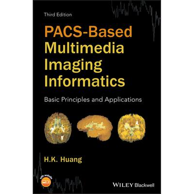 【预售 按需印刷】英文原版基于PACS的影像信息学3ePACS Based Imaging Informatics 3e原装进口正版书籍