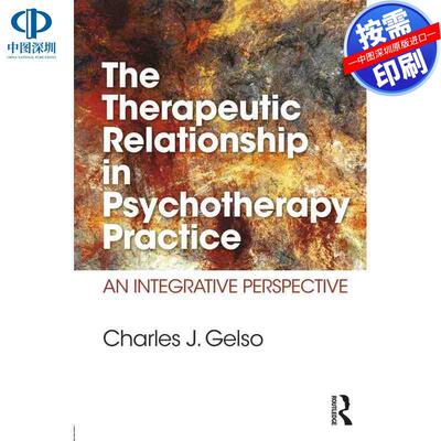 预售【按需印刷】英文原版 心理治疗实践中的治疗关系 The Therapeutic Relationship in Psychotherapy Practice 原装进口正版书