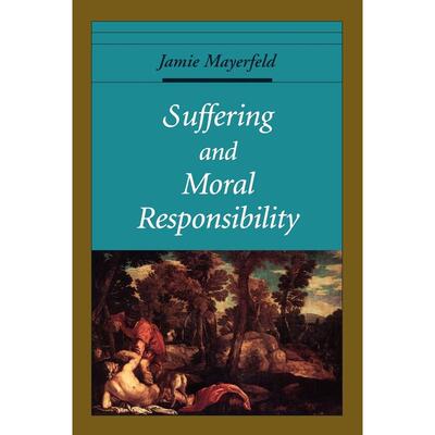 预售【按需印刷】英文原版 Suffering and Moral Responsibility痛苦与道德责任 牛津大学出版 原版进口正版书籍