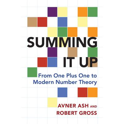 【预售 按需印刷】英文原版 Summing It Up总结：壹加壹到现代数论进口原版正版书籍