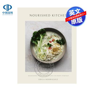 预售英文原版 营养厨房 每天都可以享用的营养素食食谱 精装烹饪指南艺术书 Nourished Kitchen画册