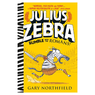预售英文原版Julius Zebra #1: Rumble with the Romans!朱利叶斯斑马 与罗马人角斗爆笑罗马历史平装桥梁/章节书8-12岁