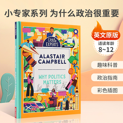 英文原版Little Experts: Why Politics Matters 小专家系列 为什么政治很重要 儿童科普读物 趣味科普 政治指南 彩色插图精装